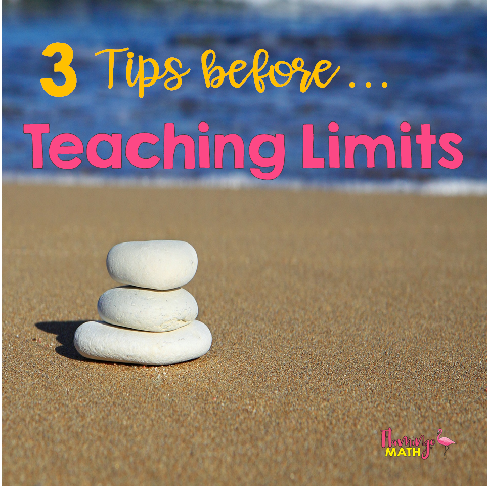 3 Tips Before Teaching Limits - Flamingo Math with Jean Adams