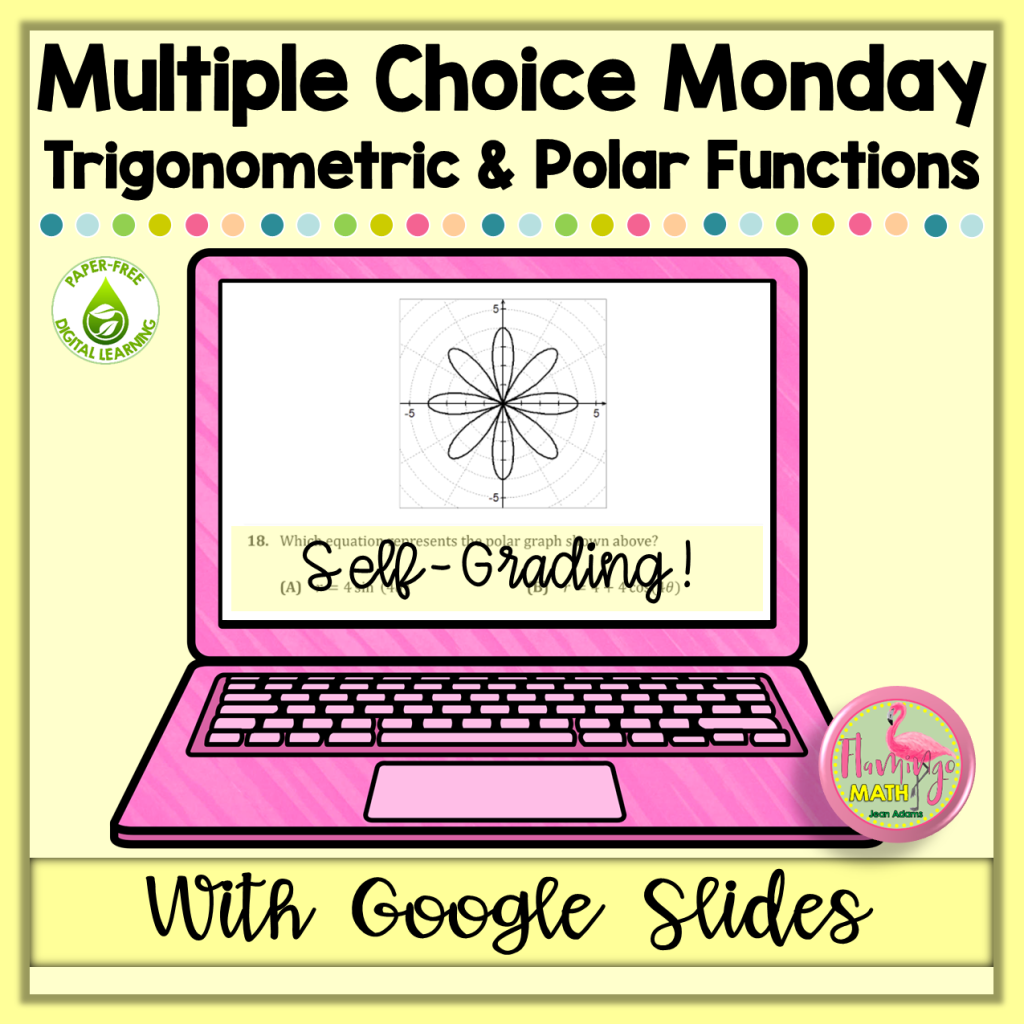 Multiple Choice Monday Trigonometric and Polar Functions Google Edition ...
