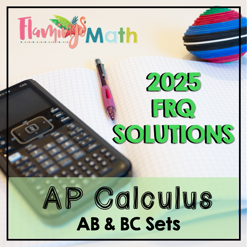 2025 AP CALCULUS AB/BC FRQ SETS - Flamingo Math with Jean Adams