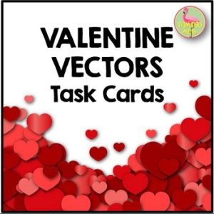 Valentine Vectors Task Cards Activity - Flamingo Math with Jean Adams