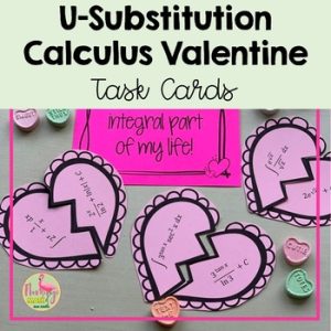U-Substitution Calculus Valentine Task Cards - Flamingo Math with Jean ...